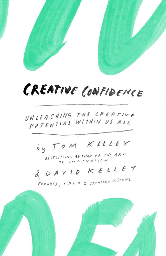 Tom Kelley: IDEO, Creative Confidence, Story and Innovation