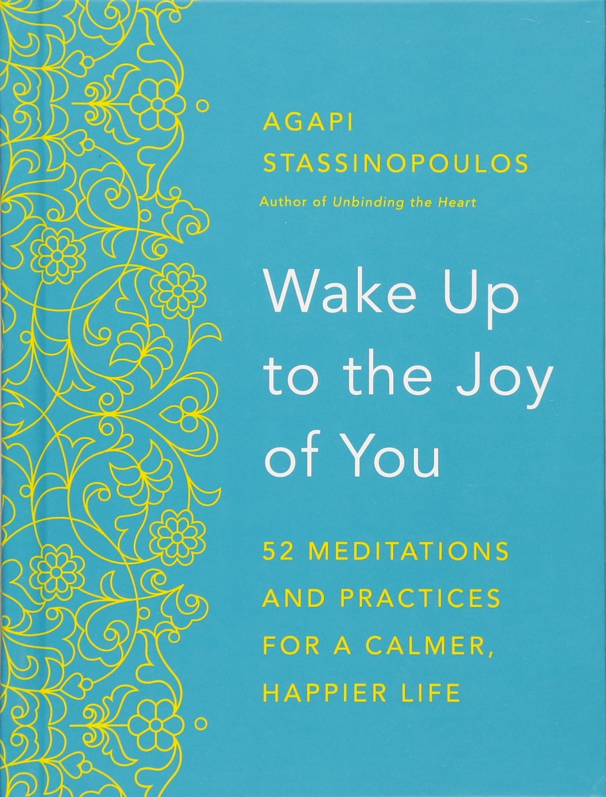 Agapi Stassinopoulos: In the Presence of Love.