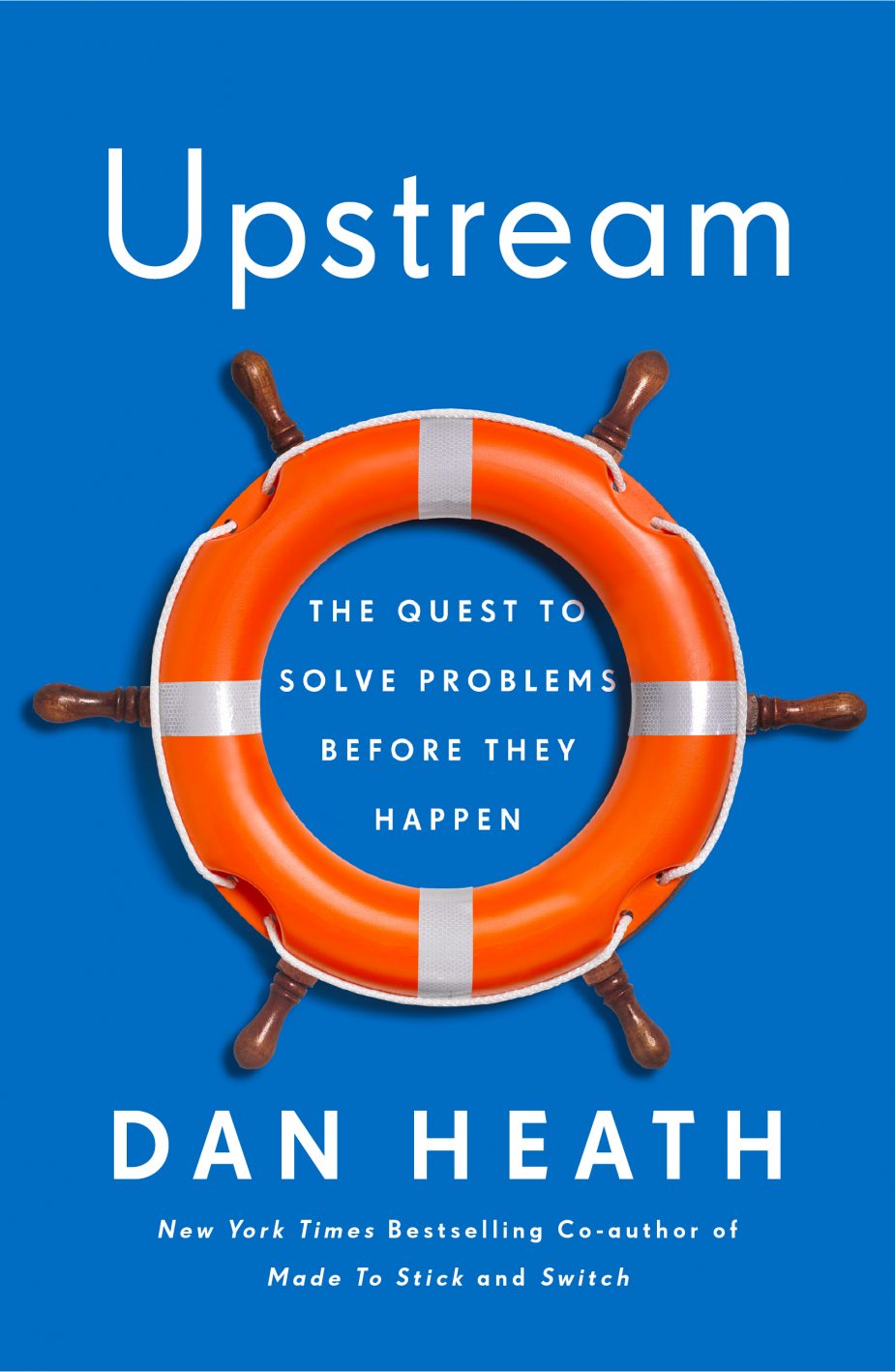 Dan Heath | Upstream Thinking & Moment Making