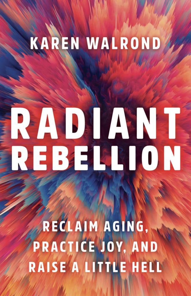 Rethink Aging: the Science, the Lies & the Possibilities | Karen Walrond